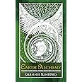 Earth Alchemy: Kindred, Glennie: 9781781802342: Amazon.com: Books