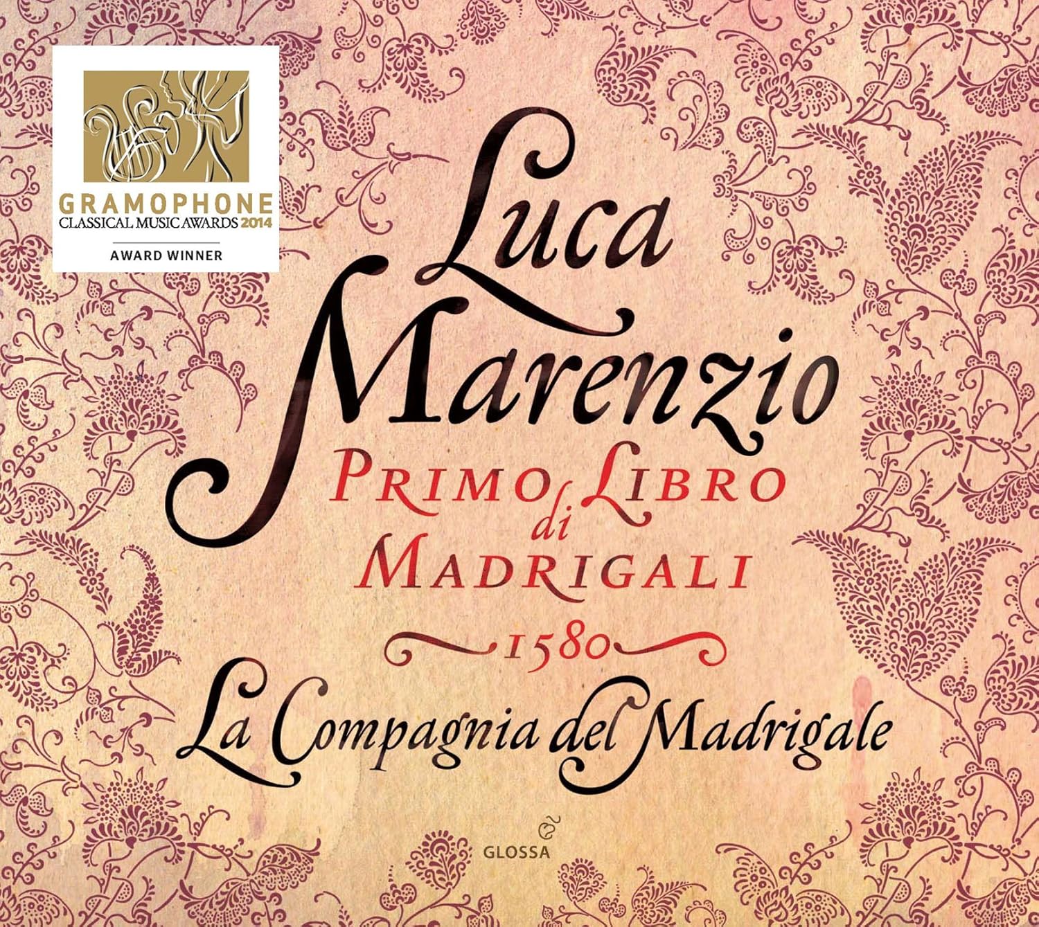 Marenzio: Primo Libro Di Madrigali, 1580 ; La Compagnia Del Madrigale ...