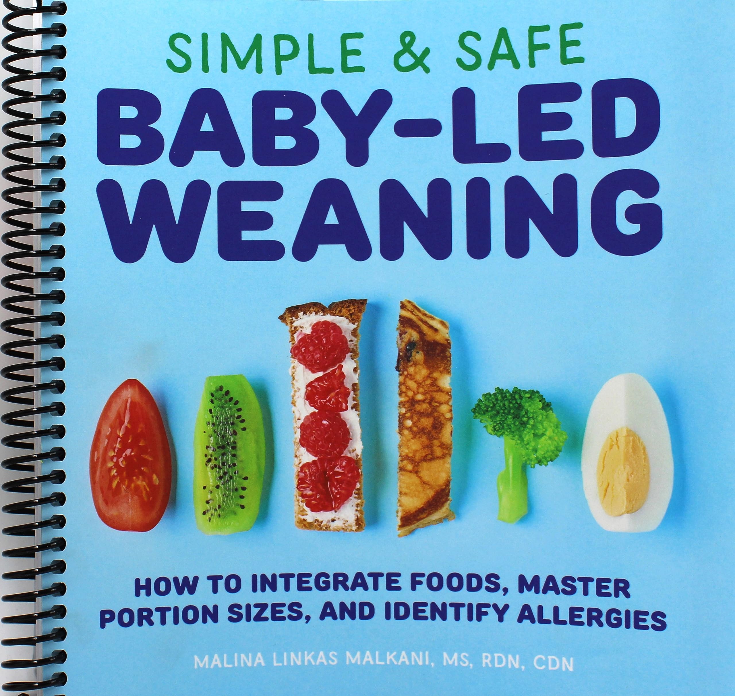 Simple & Safe Baby-Led Weaning: How to Integrate Foods, Master Portion ...