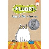 Amazon.com: Flubby Is Not a Good Pet!: 9781524787769: Morris, J. E ...