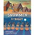 Snowmen at Night: Buehner, Caralyn, Buehner, Mark: 9780803725508: Books ...