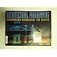 Architectural Programming: Information Management for Design: Duerk ...