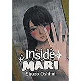 Inside Mari, Volume 9: Oshimi, Shuzo: 9781634429160: Amazon.com: Books