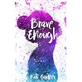 Amazon.com: Brave Enough: 9781635830200: Kati Gardner: Books