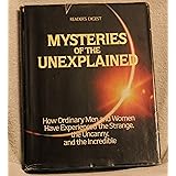 Mysteries of the Unexplained: How Ordinary Men and Women Have ...