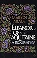 Eleanor of Aquitaine: A Biography: Meade, Marion: 9780140153385: Amazon ...