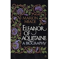 Amazon.com: Eleanor of Aquitaine: A Biography: 9780140153385: Meade ...