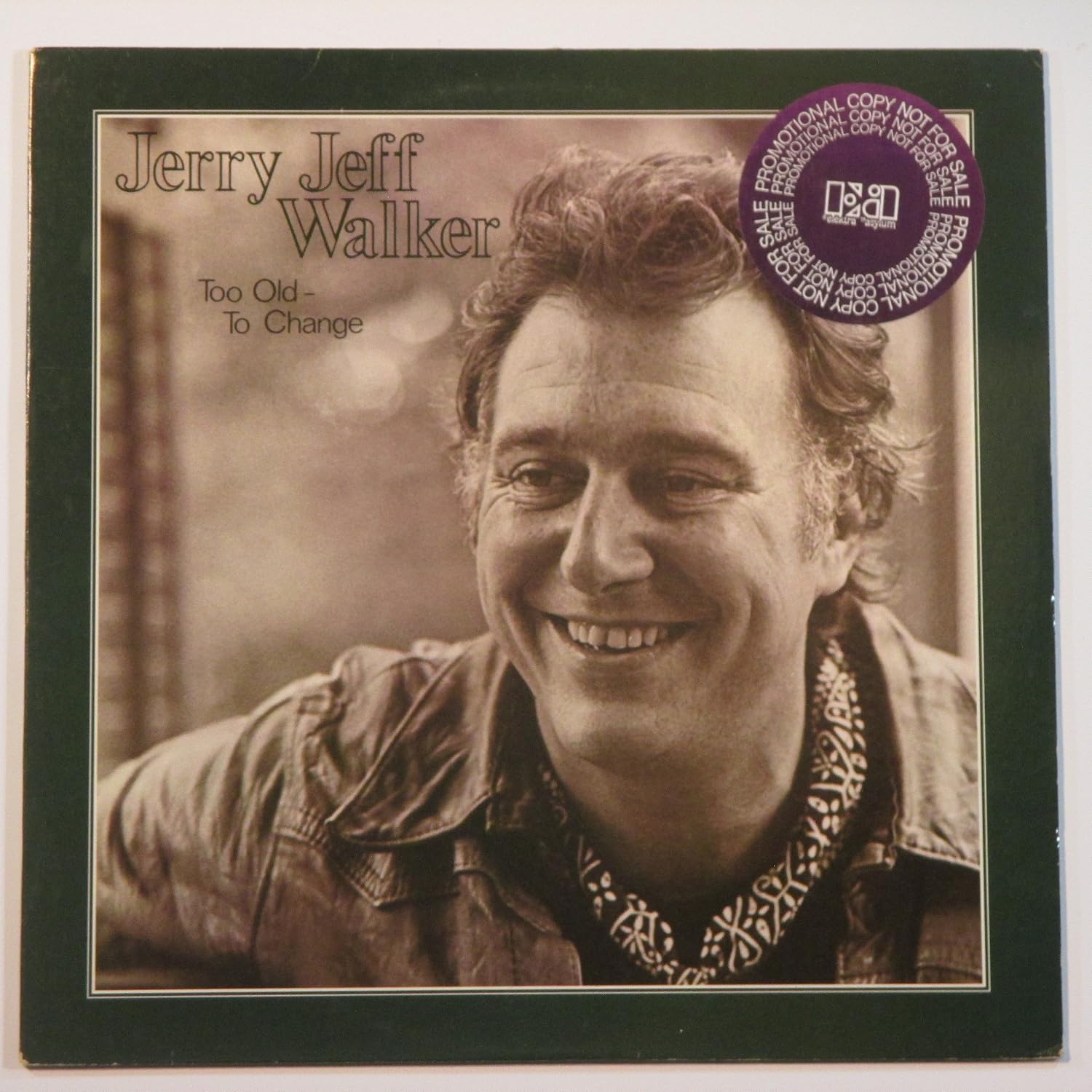 Jerry Jeff Walker - Too Old To Change - Elektra - 6E-239: Jerry Jeff ...