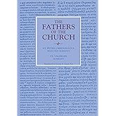 St. Peter Chrysologus: Selected Sermons, Volume 3 (Fathers of the ...