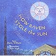 How Raven Stole the Sun (Tales of the People, 4): Williams, Maria ...