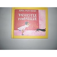 Whistle for Willie: keats, ezra jack: 9780590759441: Amazon.com: Books