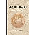 Amazon.com: The New Librarianship Field Guide (Mit Press ...