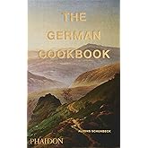 A Taste of Germany: The Complete German Cookbook with More Than 700 ...