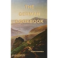 A Taste of Germany: The Complete German Cookbook with More Than 700 ...