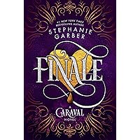 Amazon.com: Finale: A Caraval Novel (Caraval, 3): 9781250157669: Garber, Stephanie: Books