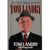 The Last Cowboy: A Life of Tom Landry: Ribowsky, Mark: 9780871403339 ...