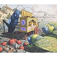 David Wiesner and the Art of Wordless Storytelling: Kahng, Eik, Keiter ...