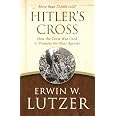 Hitler's Cross: How the Cross Was Used to Promote the Nazi Agenda ...