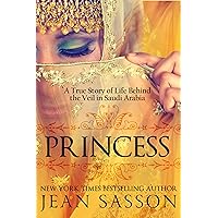 Amazon.com: Princess: A True Story of Life Behind the Veil in Saudi ...
