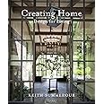 Creating Home: Design for Living: Summerour, Keith, Ingalls, Andrew ...