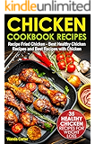 The Best Chicken Recipes (Best Recipe Classic): Cook's Illustrated ...