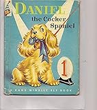Daniel the Cocker Spaniel, No. 505: Watts, Mabel, Illustrated By ...