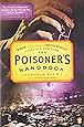 The Poisoner's Handbook: Murder and the Birth of Forensic Medicine in ...