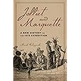 Jolliet and Marquette: A New History of the 1673 Expedition: Walczynski ...