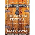 The Treasure Principle, Revised and Updated: Unlocking the Secret of ...