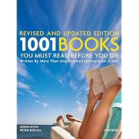 1001 Books You Must Read Before You Die: Peter Boxall, Peter Ackroyd ...