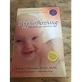 HypnoBirthing: The Mongan Method: A natural approach to a safe, easier ...