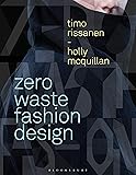 Amazon.fr - Zero Waste Fashion Design - Timo Rissanen, Holly McQuillan ...