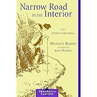 Narrow Road to the Interior: And Other Writings (Shambhala Classics ...