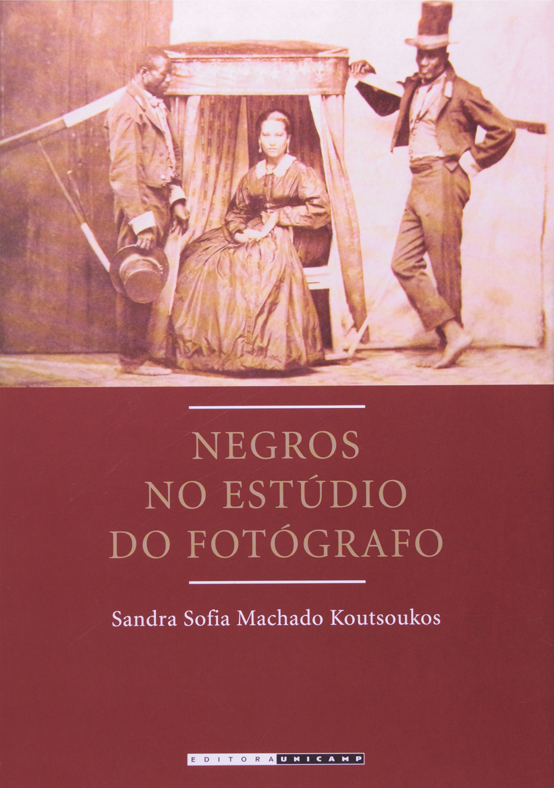 Negros No Estudio Do Fotografo. Brasil, Segunda Metade Do Século XIX PDF Sandra Sofia Machado ...