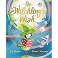 The Witchling's Wish: Fraser, Lu, Massini, Sarah: 9781547609062: Amazon.com: Books