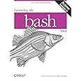 Learning the bash Shell: Unix Shell Programming (In a Nutshell (O'Reilly)): Newham, Cameron ...