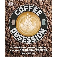 Coffee Obsession: DK Publishing: 9781465419552: Amazon.com: Books