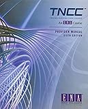 Trauma Nursing Core Course Provider Manual ( TNCC ): Emergency Nurses Association: 9780935890990 ...