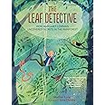The Leaf Detective: How Margaret Lowman Uncovered Secrets in the ...