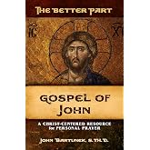 The Better Part, Gospel of Luke: Fr. John Bartunek: 9781644131459 ...