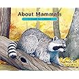 About Mammals: A Guide for Children: Sill, Cathryn, Sill, John ...