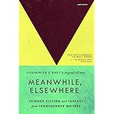 Amazon.com: Meanwhile, Elsewhere: Science Fiction and Fantasy from ...