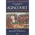Agincourt: Battle of the Scarred King: Livingston, Michael, Cornwell ...