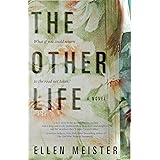 The Other Life: Meister, Ellen: 9780399157134: Amazon.com: Books