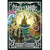 A Tale of Magic... (A Tale of Magic..., 1): Colfer, Chris ...