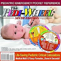 Pedi-Wheel Pediatric Emergency Pocket Reference: Scott DeBoer RN, MSN ...