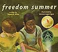 Freedom Summer: Wiles, Deborah, Lagarrigue, Jerome: 9780689878299 ...