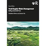 Food Supply Chain Management and Logistics: From Farm to Fork: Dani ...
