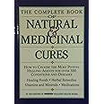 The Complete Book of Natural & Medicinal Cures: How to Choose the Most ...