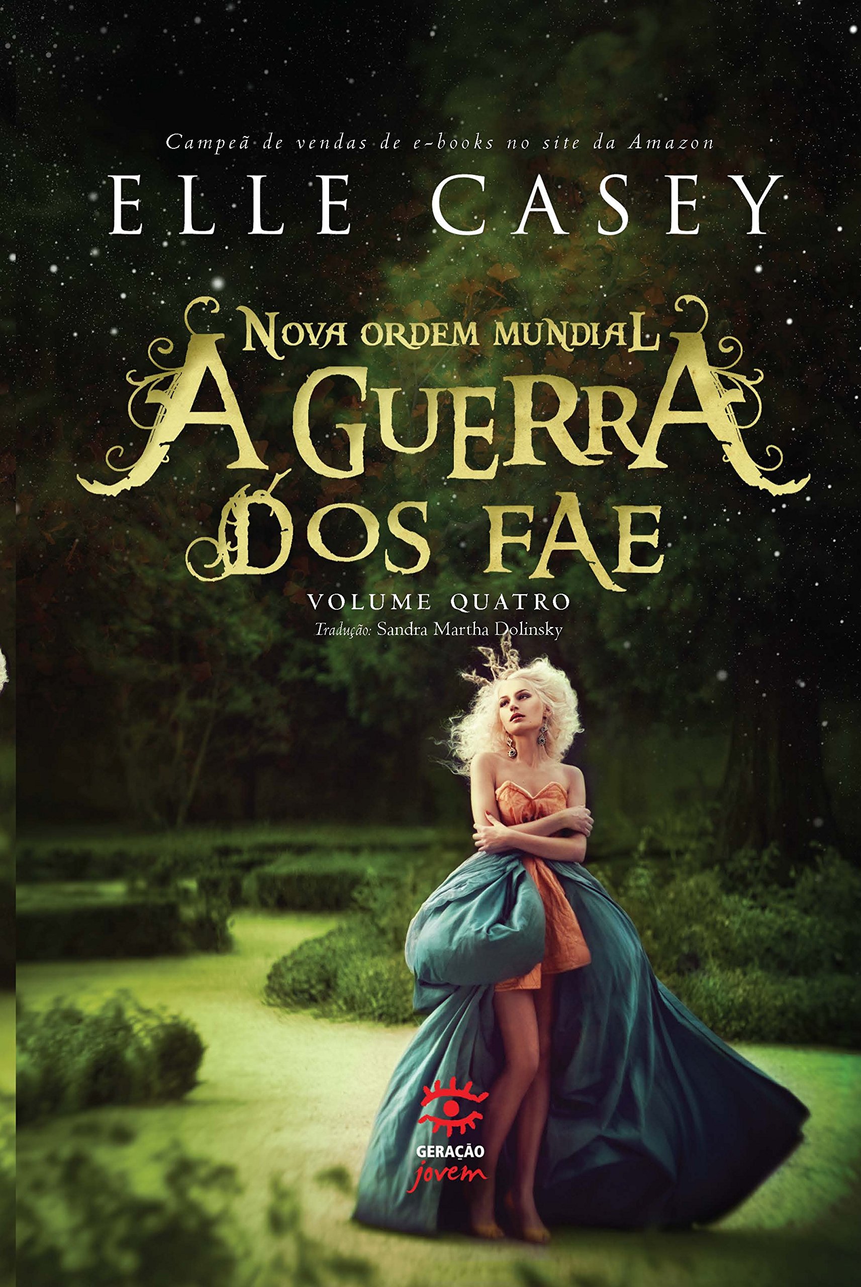 Nova Ordem Mundial. A Guerra dos Fae - Livro 4 PDF Elle Casey